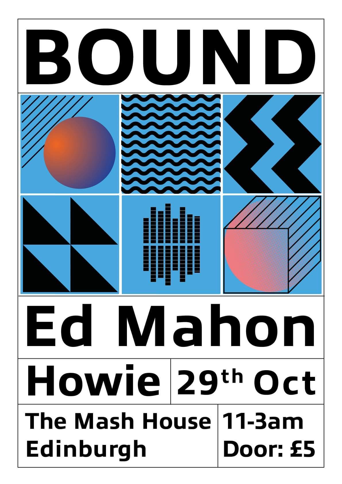 Club Bound with Ed Mahon + Howie at The Mash House, Edinburgh