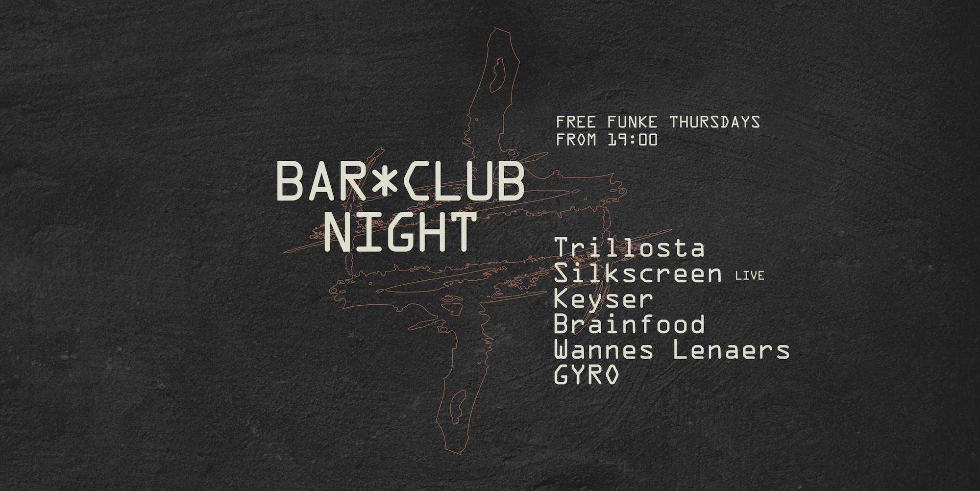 FUNKE_bar*club: gyro, silkscreen, trillosta, keyser, brainfood, wannes ...