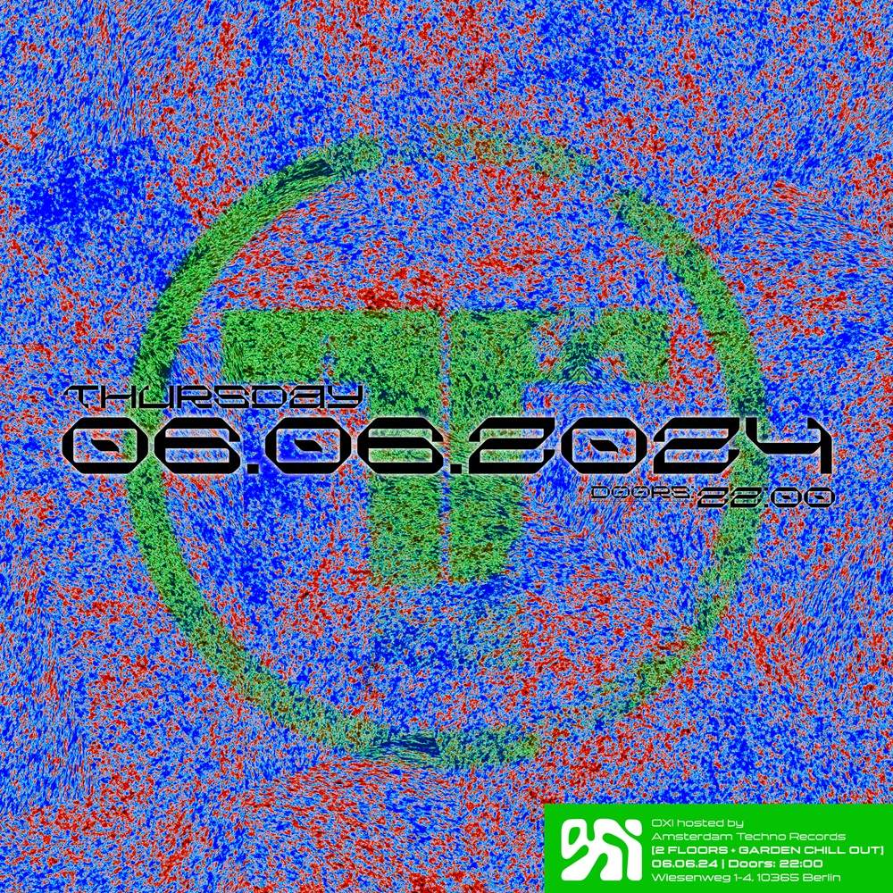 Amsterdam Techno Records - OXI hosted by ATR [2 FLOORS + GARDEN ...