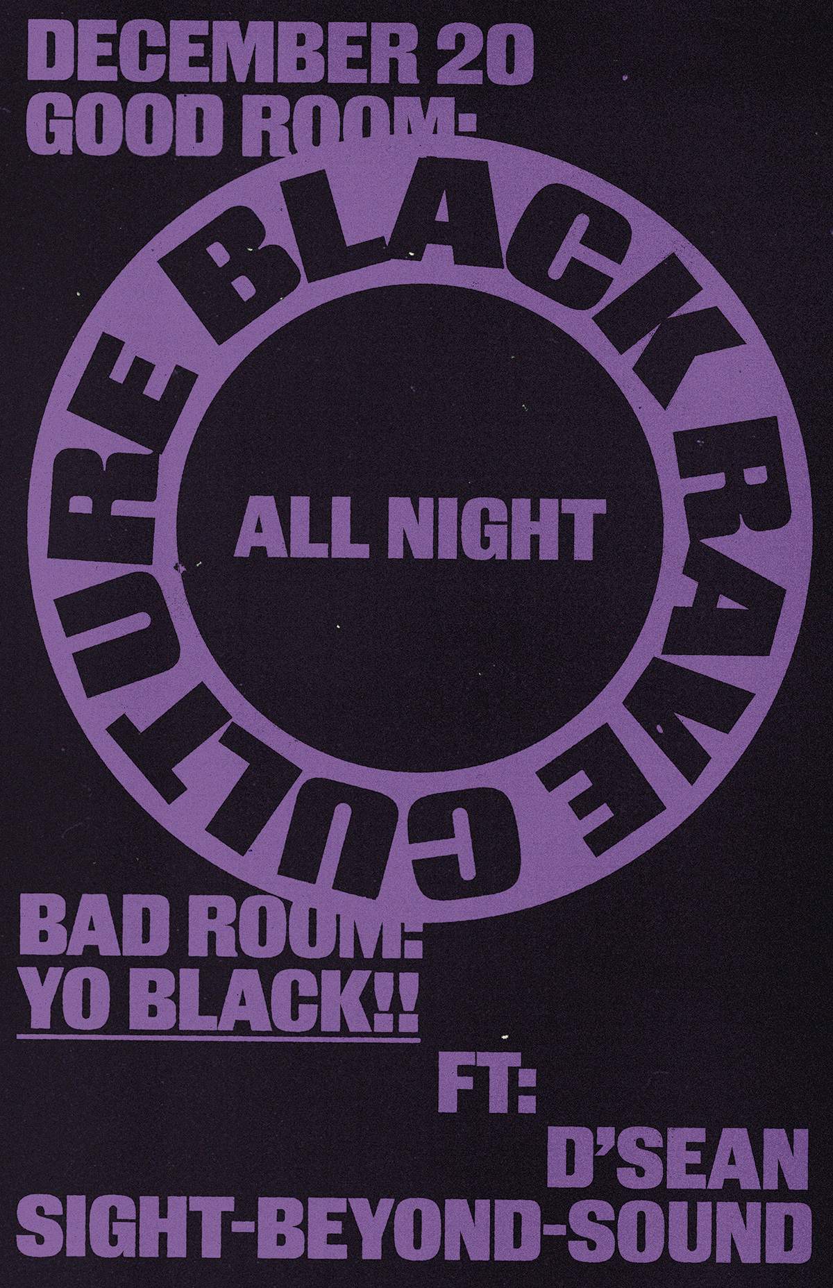 Black Rave Culture (all night), YO BLACK! ft D'Sean, Sight-Beyond-Sound ...
