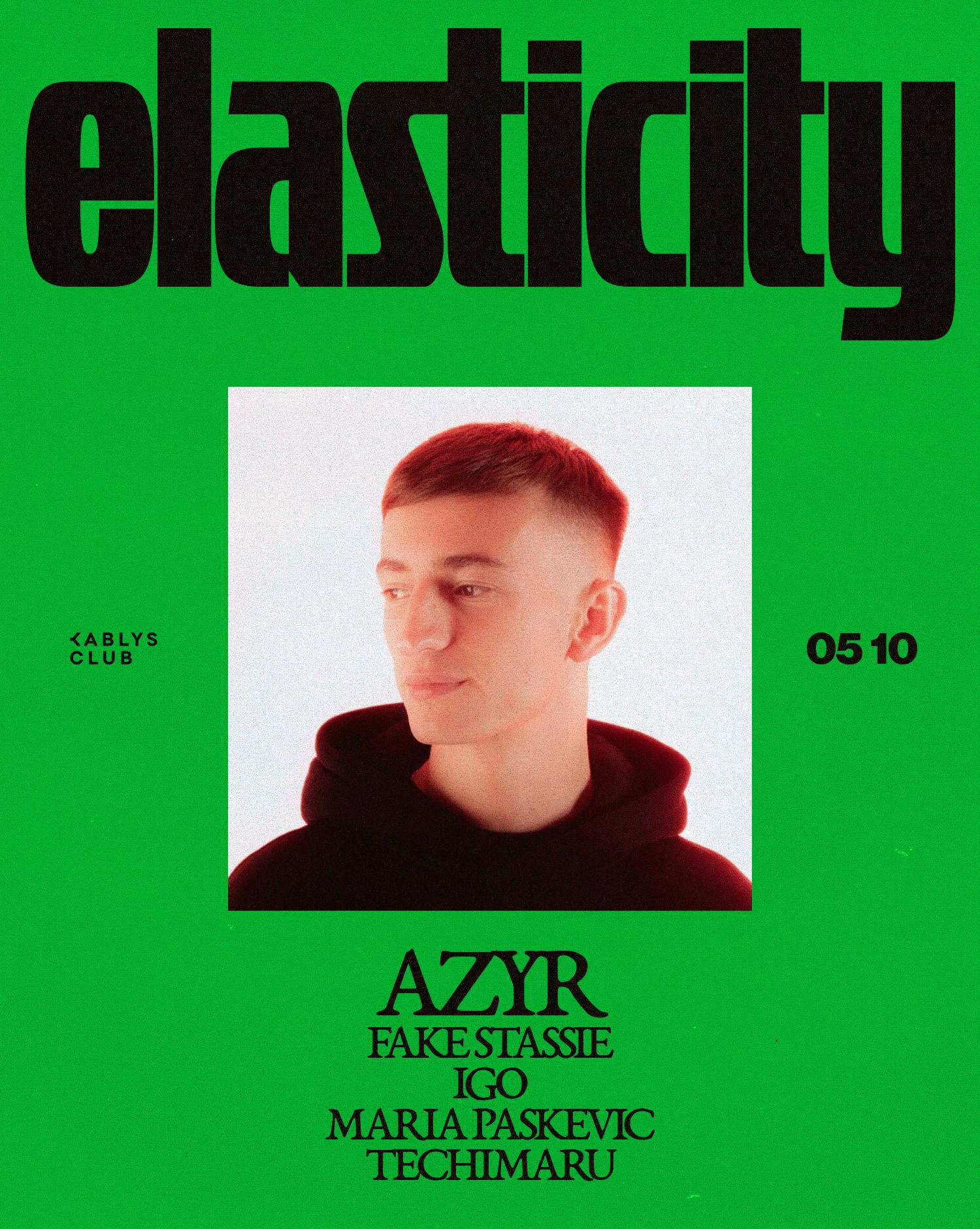 Elasticity: Azyr, Fake Stassie, Igo, Maria Paskevic, Techimaru at ...