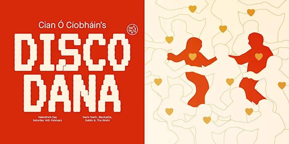 Cian Ó Cíobhán's Disco Dána at Hen's Teeth, Dublin