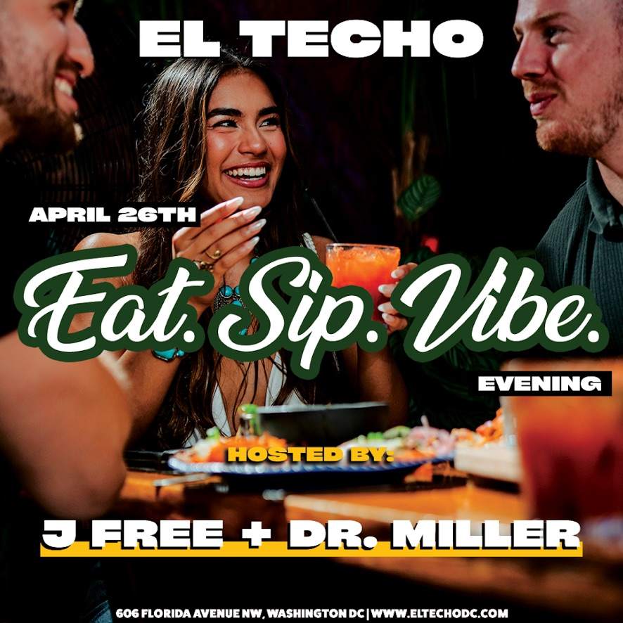 Eat. Sip. Vibe en El Techo, Washington DC