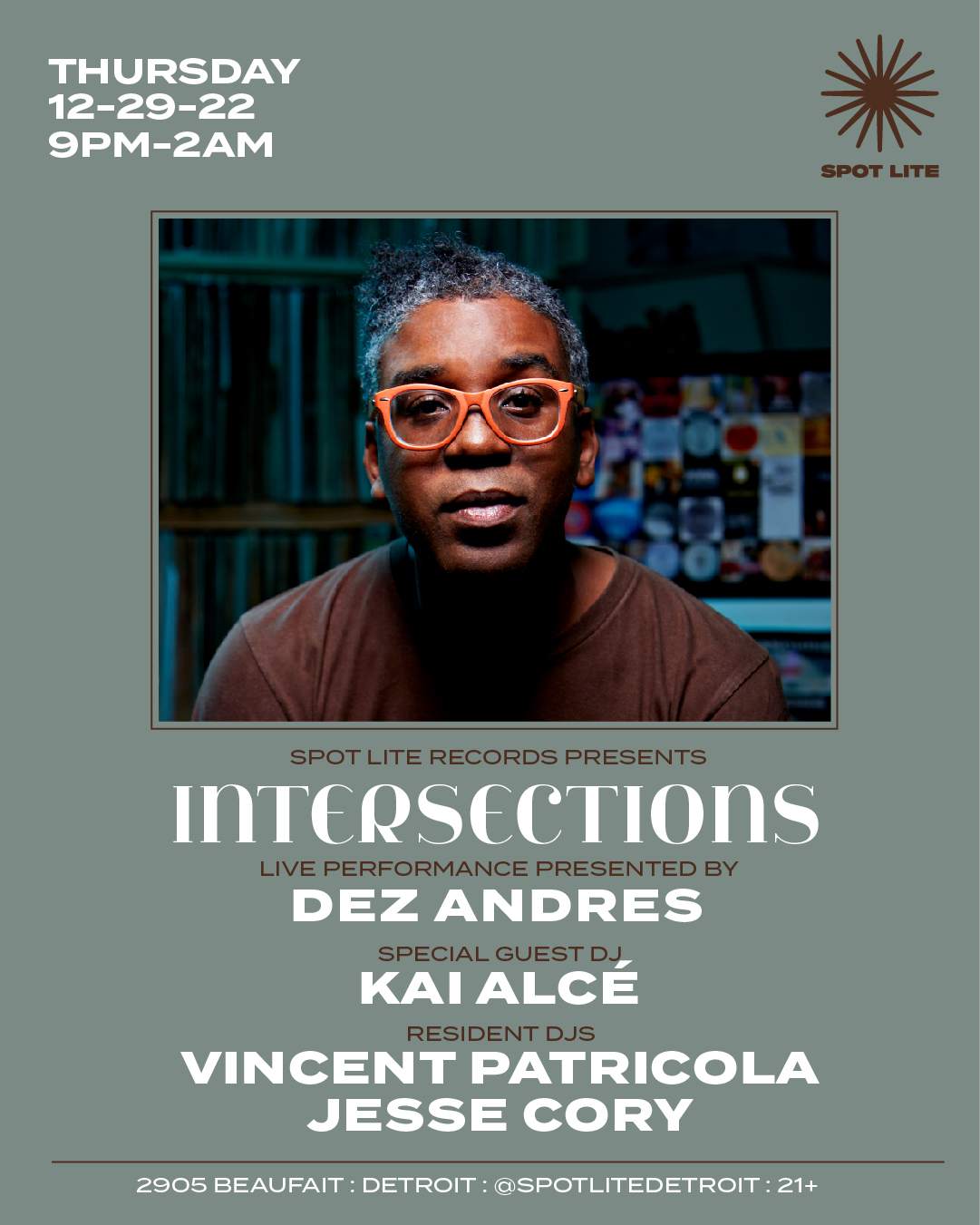 INTERSECTIONS FT:DEZ ANDRES(LIVE)/GUEST DJ: KAI ALICE AND RESIDENTS ...