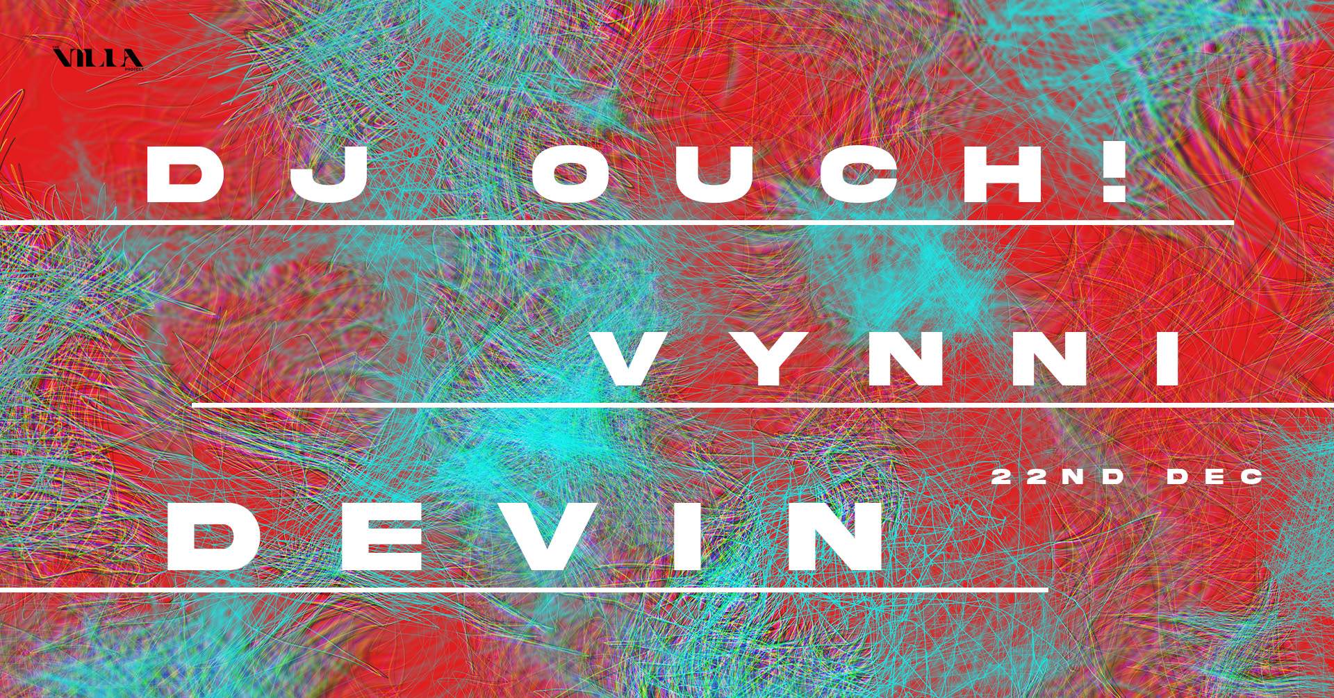 DJ Ouch! Invites em The Villa Project, Ho Chi Minh City