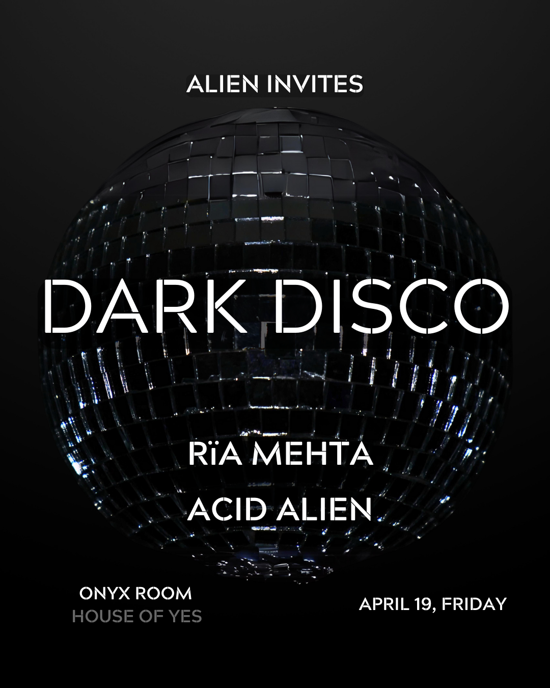 AI Dark Disco · Rïa Mehta · Acid Alien at House of Yes, New York City