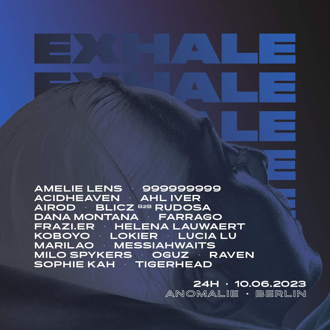 EXHALE Berlin at DSTRKT (former Anomalie), Berlin