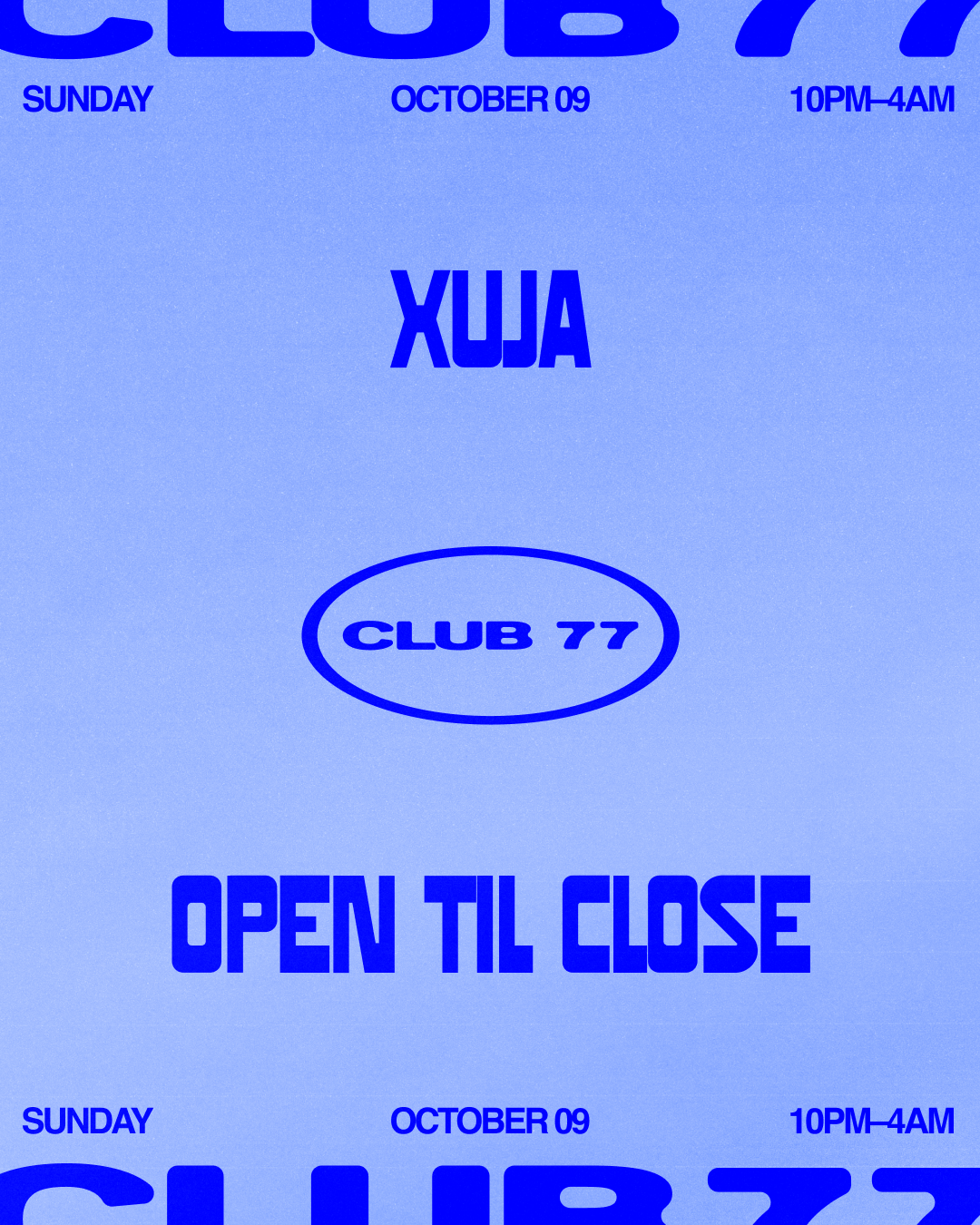 Club 77: Xuja (All Night Long) at Club 77, Sydney