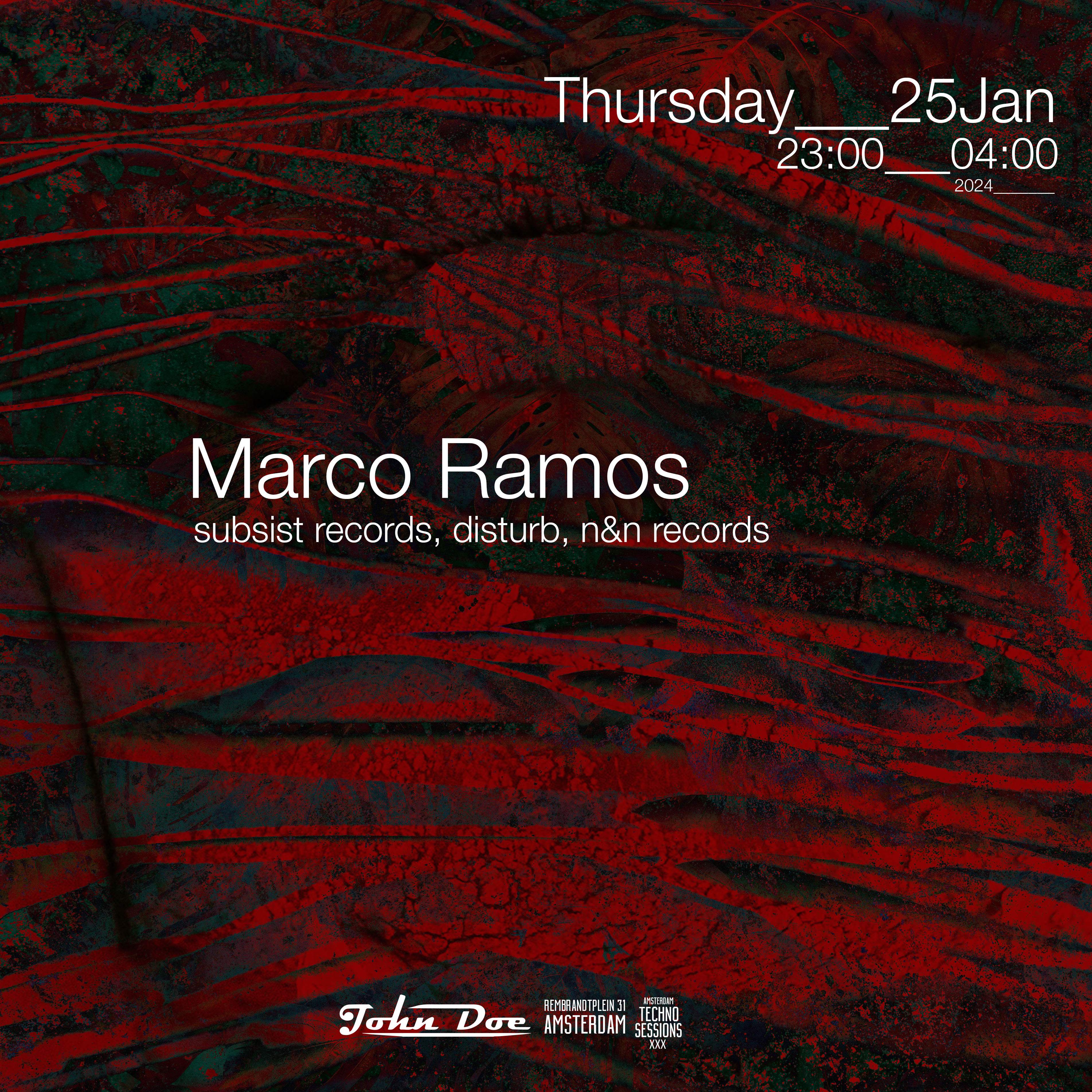 Amsterdam Techno Sessions - Marco Ramos BDAY BASH at John Doe, Amsterdam · Tickets