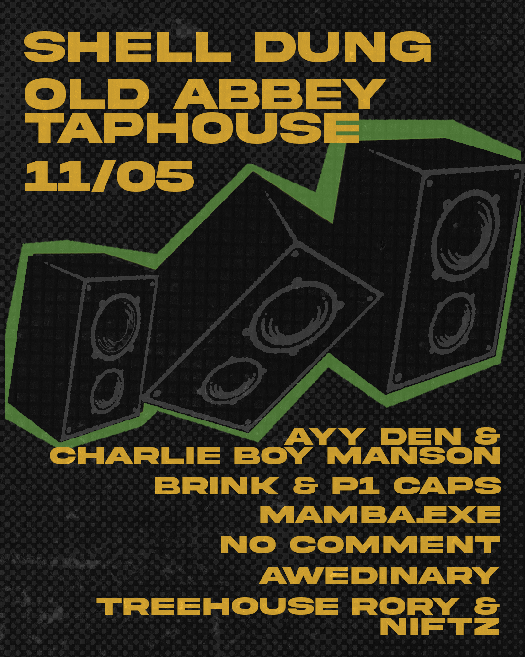 Shell Dung with Ayy Den & Charlie Boy Manson, Brink & P1 Caps, Mamba ...