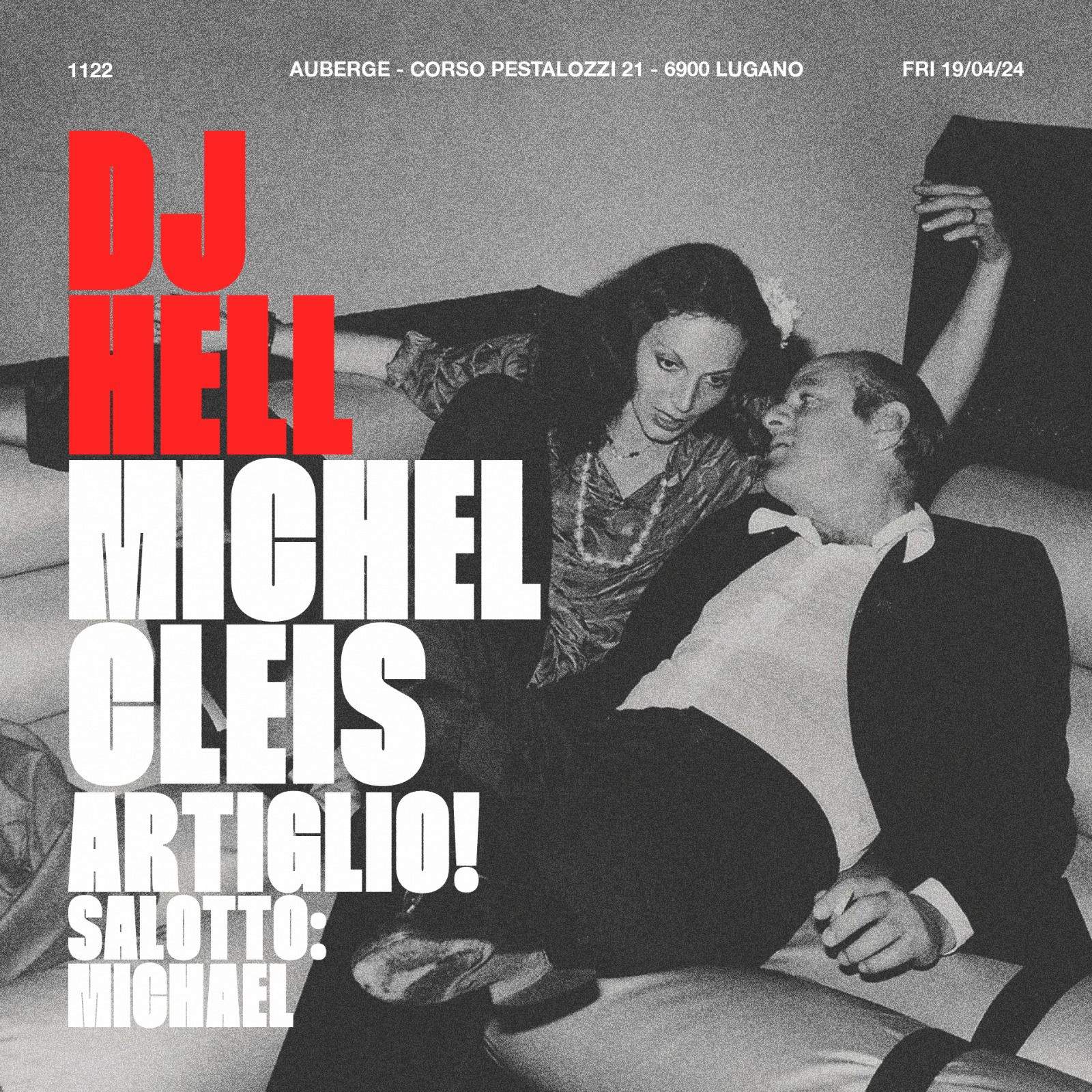 DJ HELL / MICHEL CLEIS / LEGENDS NIGHT at Auberge, Switzerland