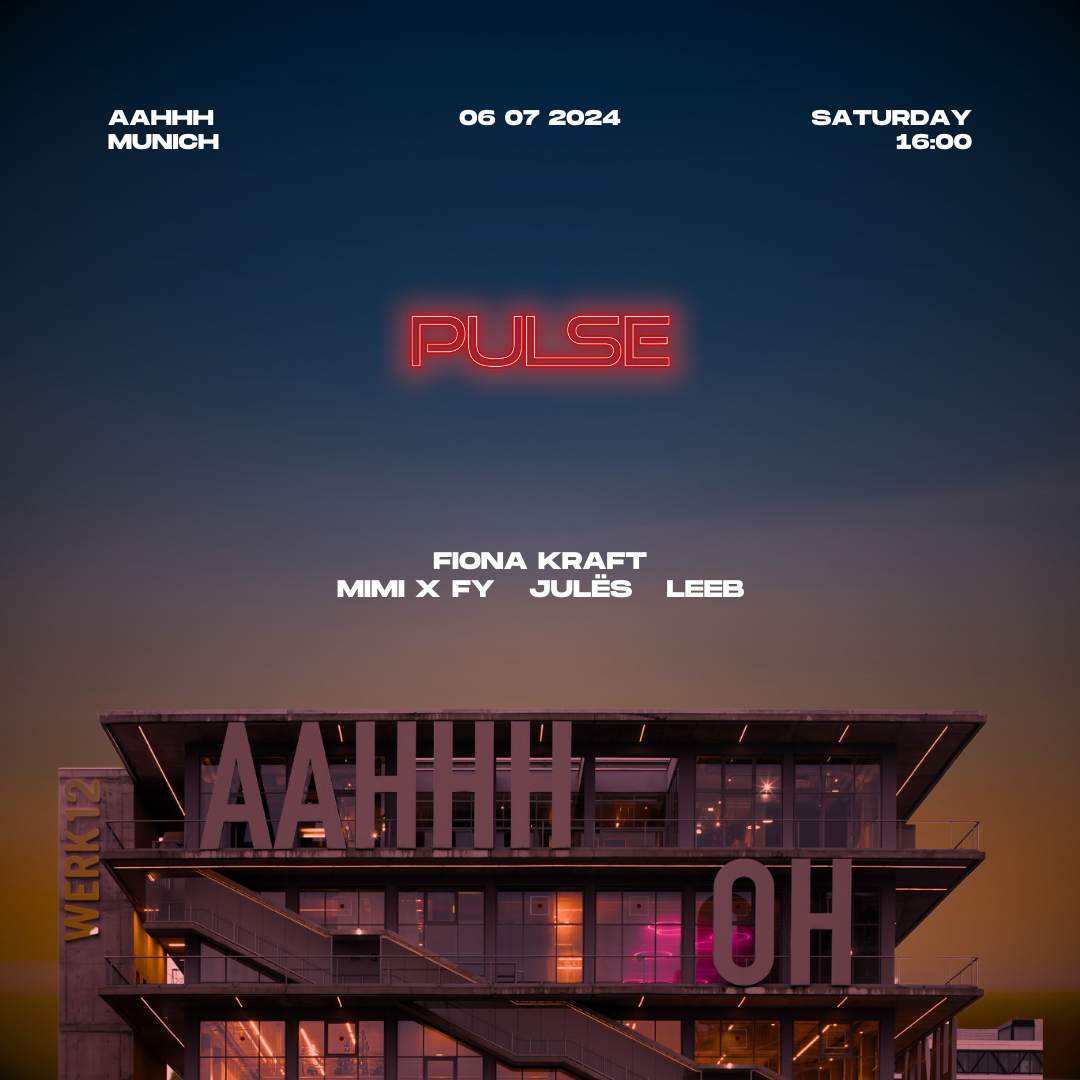 PULSE x AAHHH with Fiona Kraft at Aahhh Rooftop, Munich