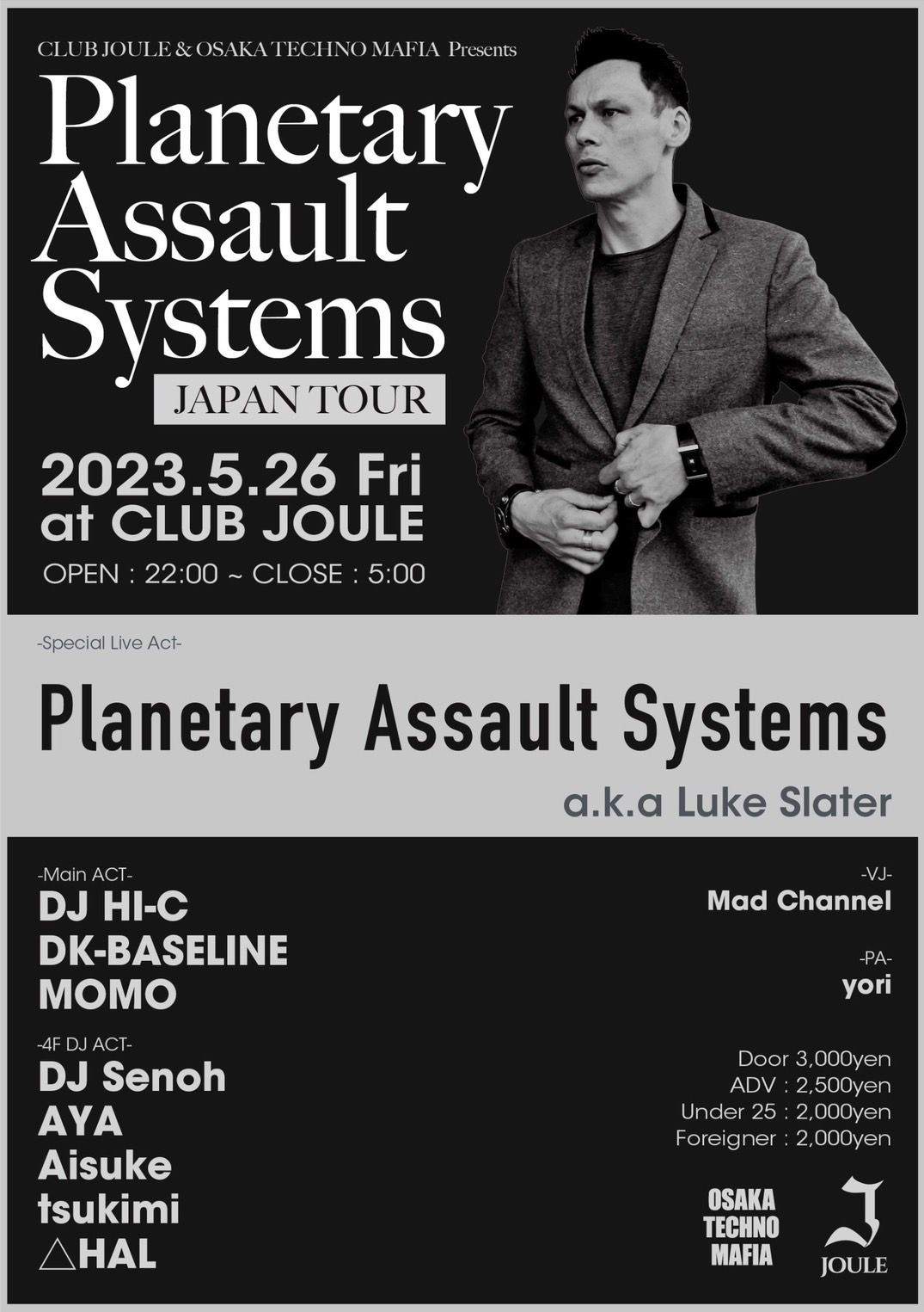 CLUB Joule & OSAKA TECHNO MAFIA presents Planetary Assault Systems ...