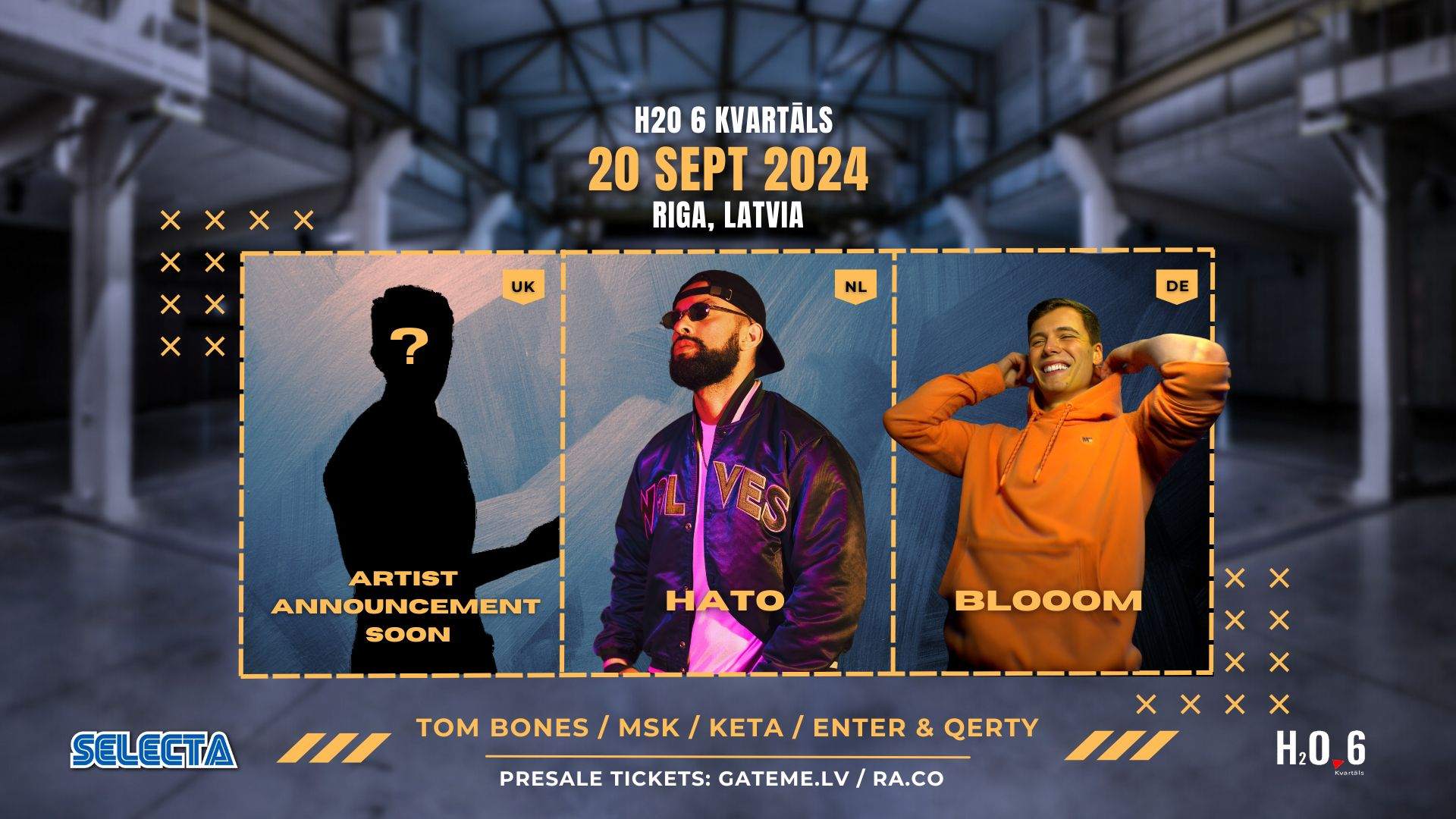 Selecta: Hato / Blooom / Secret Guest at H2o6, Riga · Tickets