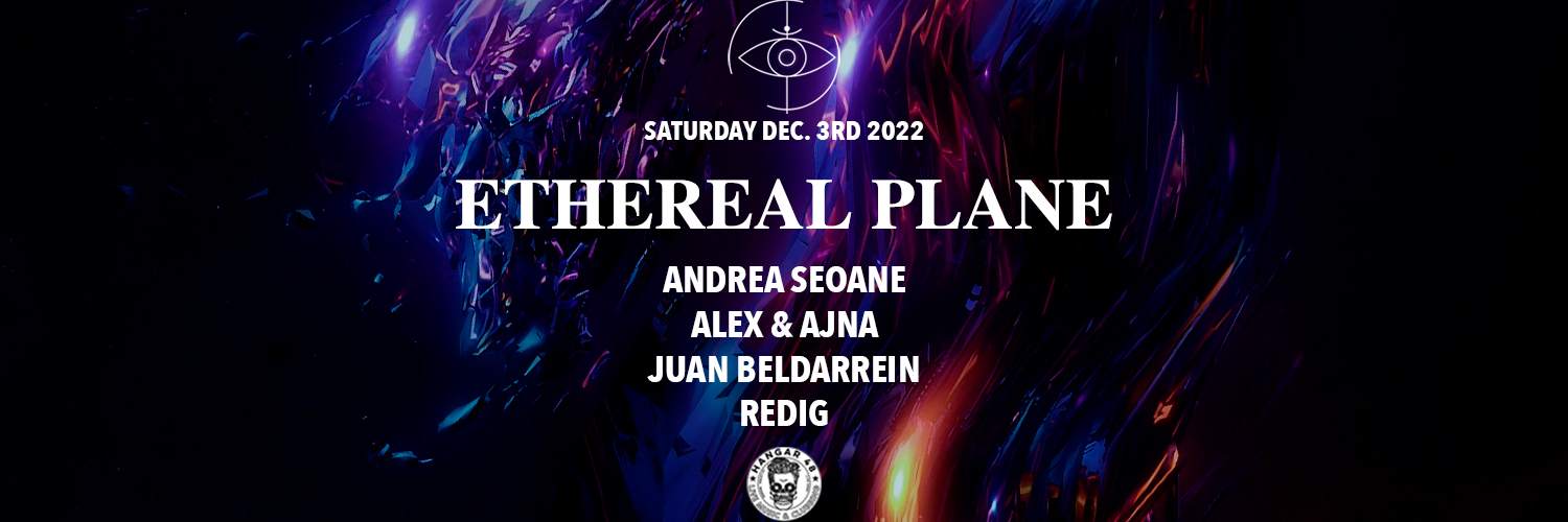 Ethereal Plane: Alex & Ajna, Andrea Seoane, Redig, Juan Beldarrein em ...