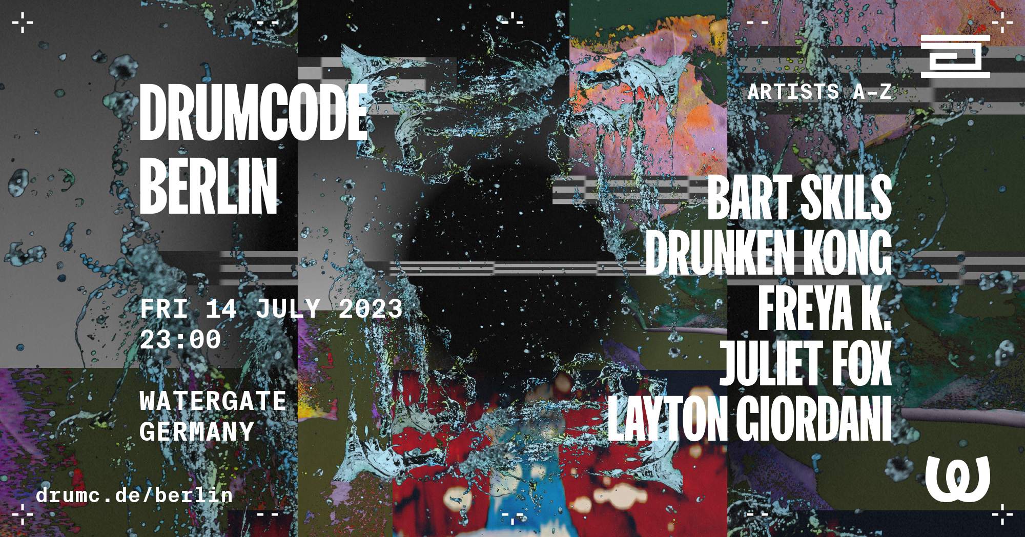 Drumcode: Bart Skils, Drunken Kong, Freya K., Juliet Fox, Layton Giordani at Watergate, Berlin