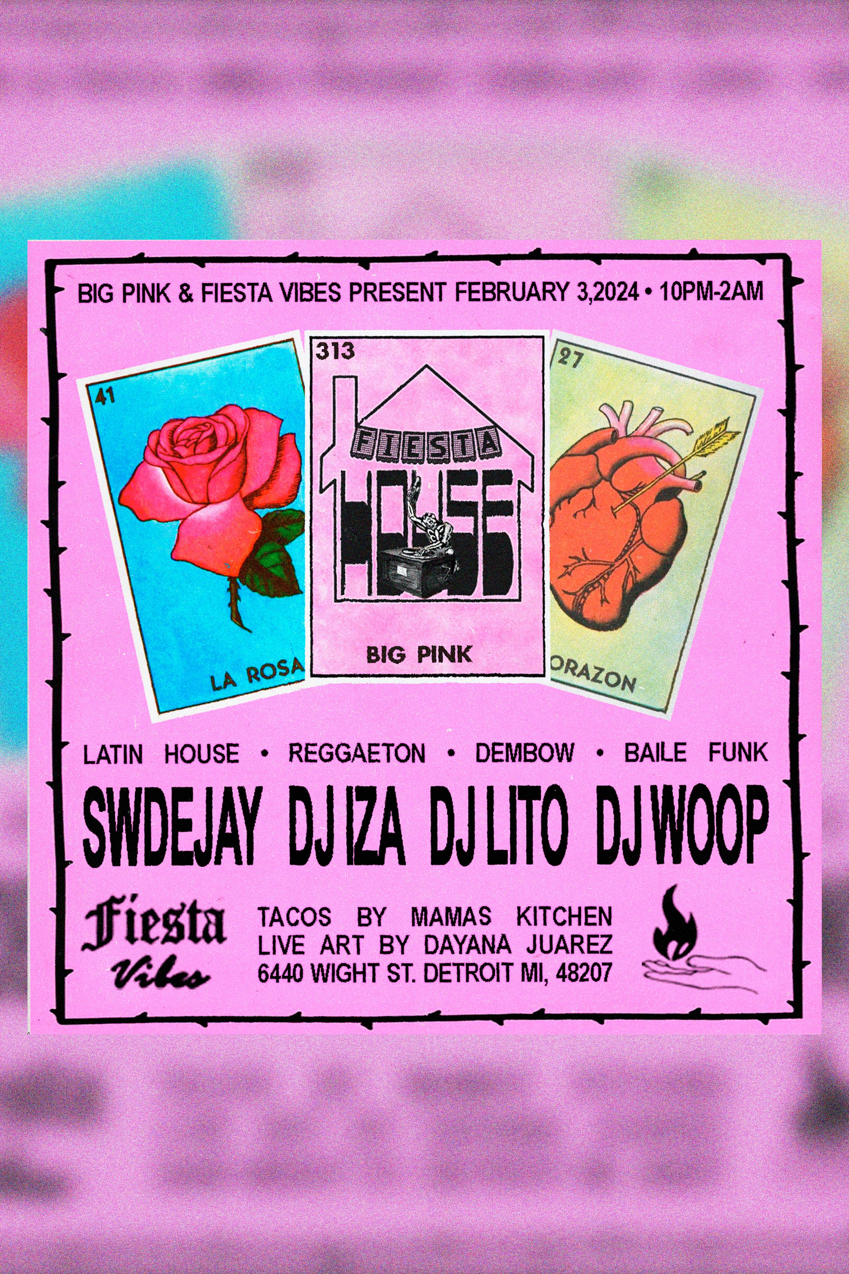 FIESTA HOUSE at Big Pink, Detroit · Tickets