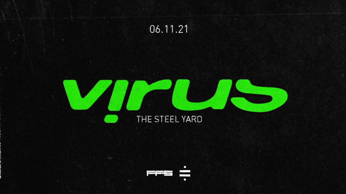 Sold out! Virus Recordings – London at The Steel Yard, London