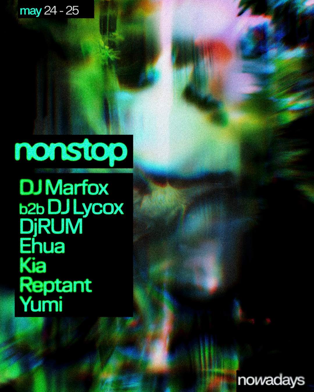 Nonstop: DJ Marfox b2b DJ Lycox, DjRUM, Kia, Reptant, Special Guest ...