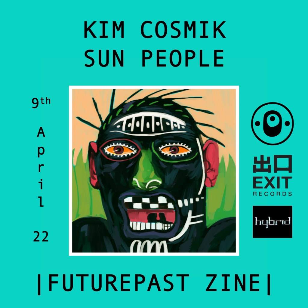 Futurepast Zine presents Kim Cosmik & Sun People at Hare & Hounds ...