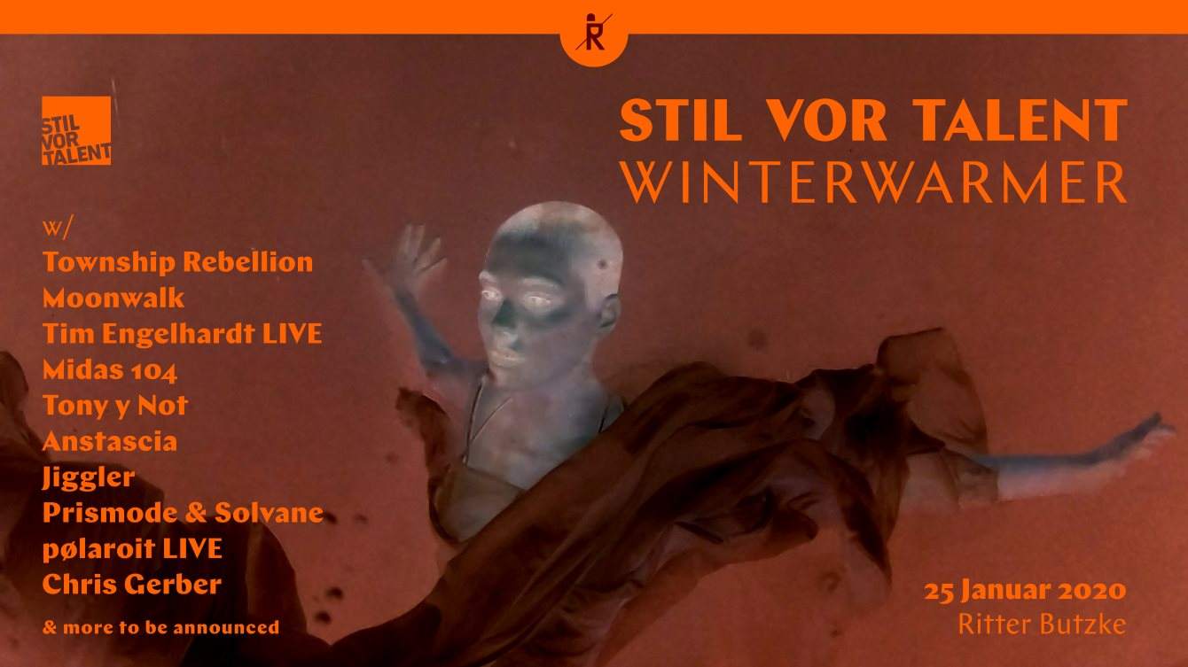 Stil Vor Talent's Winter Warmer with Township Rebellion, Moonwalk at Ritter Butzke, Berlin