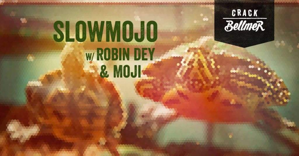 Slowmojo #20 with Robin Dey & Moji at Crack Bellmer, Berlin