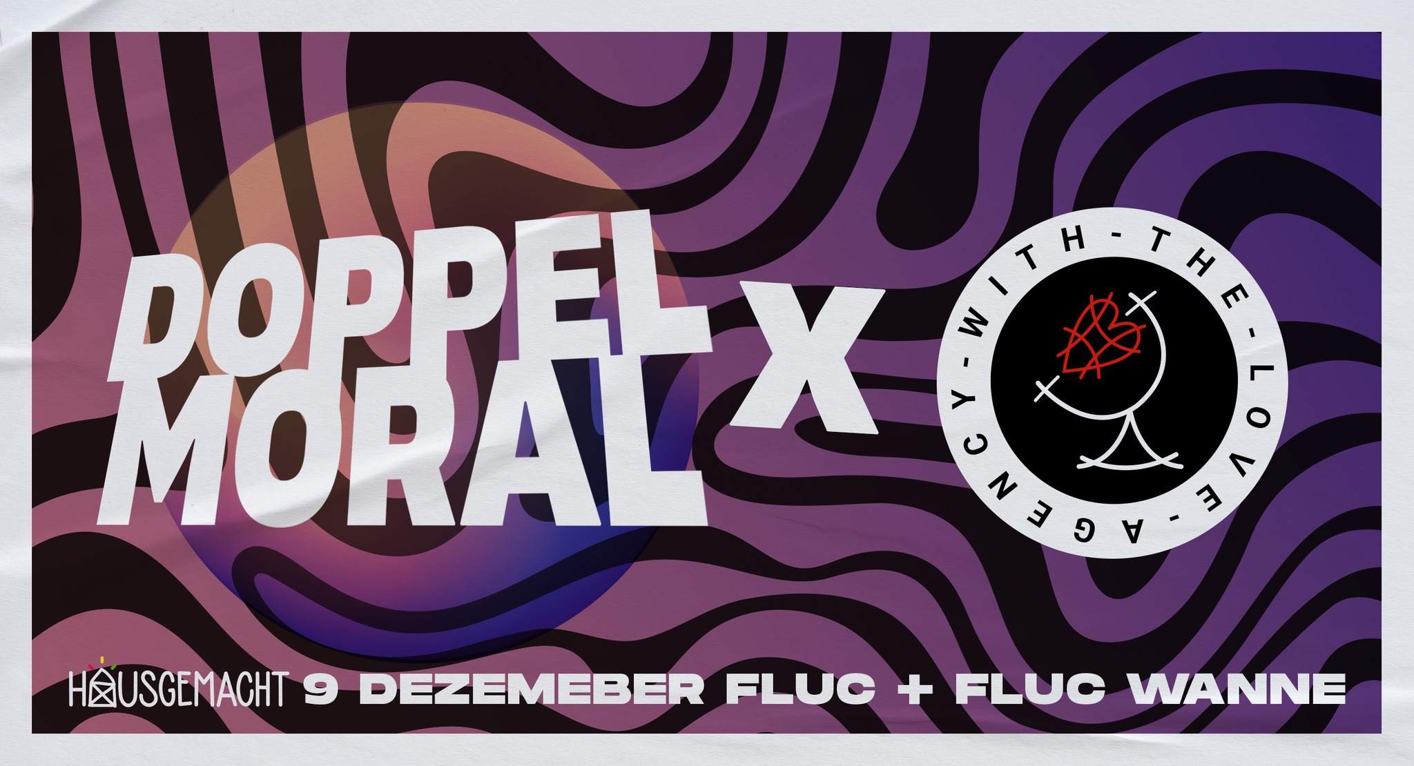 Doppelmoral x with the Love Agency at FLUCC, Vienna