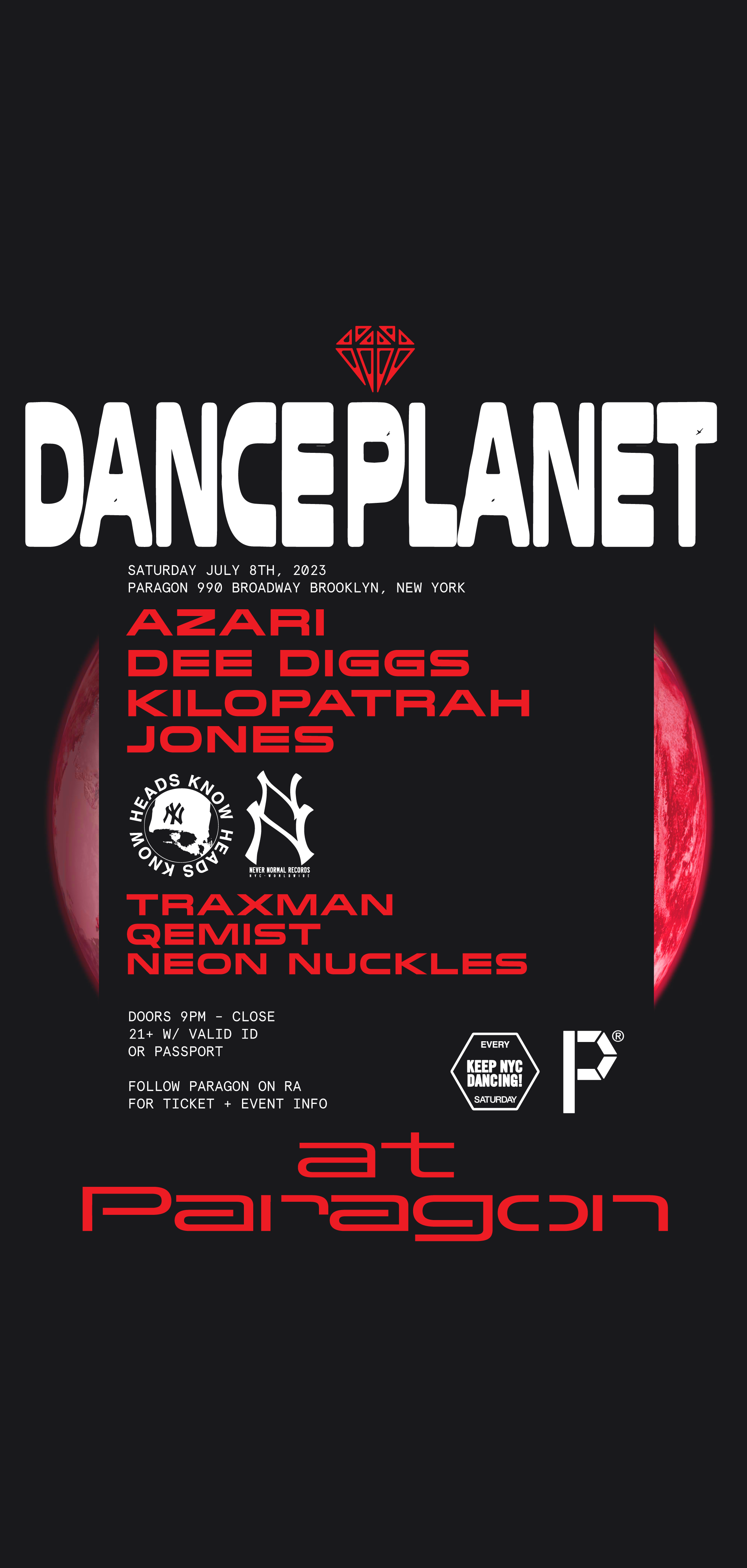 Dance Planet: AZARI, Dee Diggs, Kilopatrah Jones + HEADS KNOW x NEVER NORMAL at Paragon, New ...