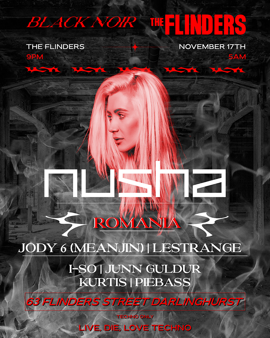 BLACK NOIR presents: Nusha (ROU) at The Flinders, Sydney