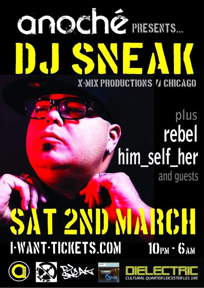 Anouche with / DJ Sneak, Rebel & Him_self_her at Dielectric, Midlands