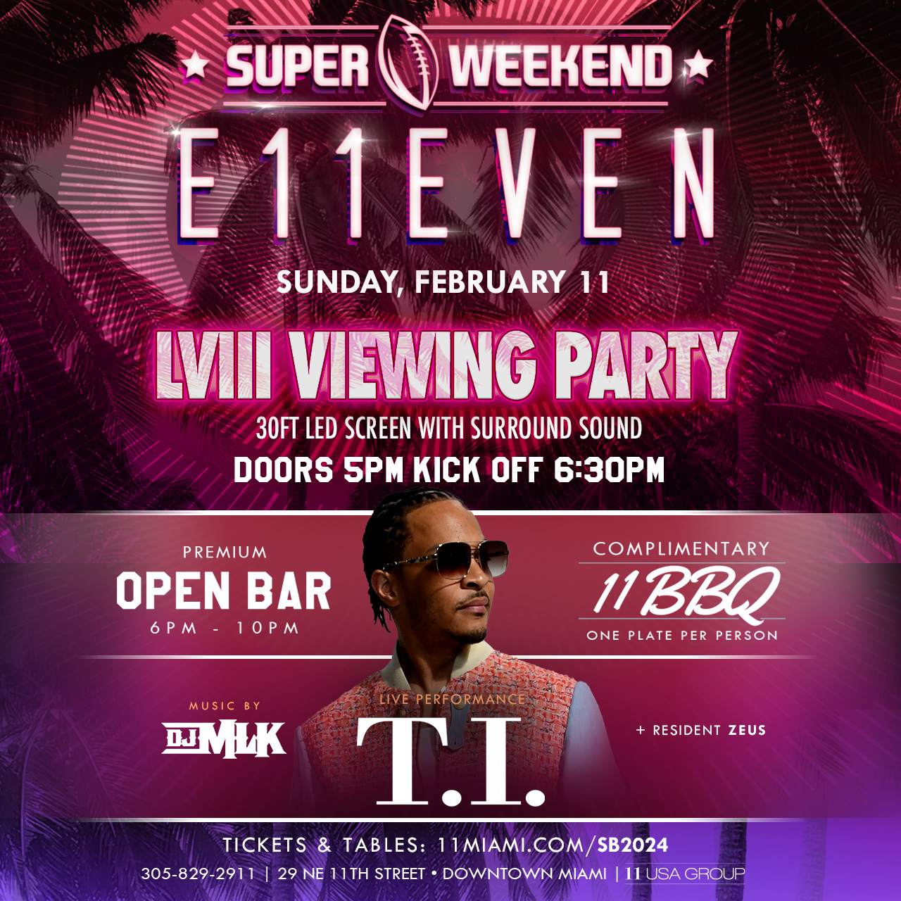 Big Game Viewing Party ft T.I at E11EVEN MIAMI & ROOFTOP, Miami
