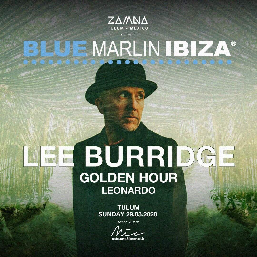 [POSTPONED] Zamna Pres. Blue Marlin Ibiza with Lee Burridge at Mia ...