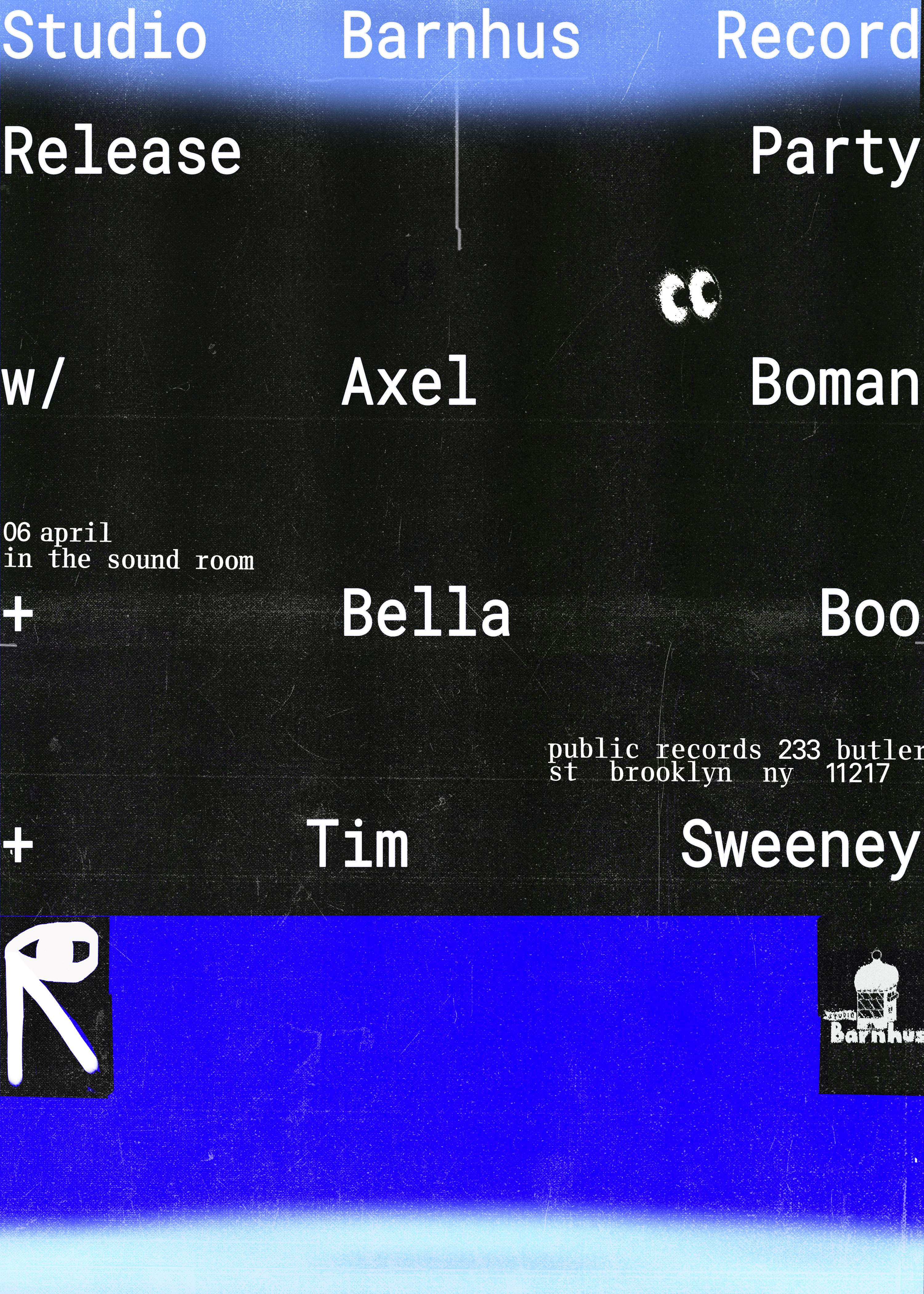 Studio Barnhus Record Release Party: Axel Boman + Bella Boo + Tim ...