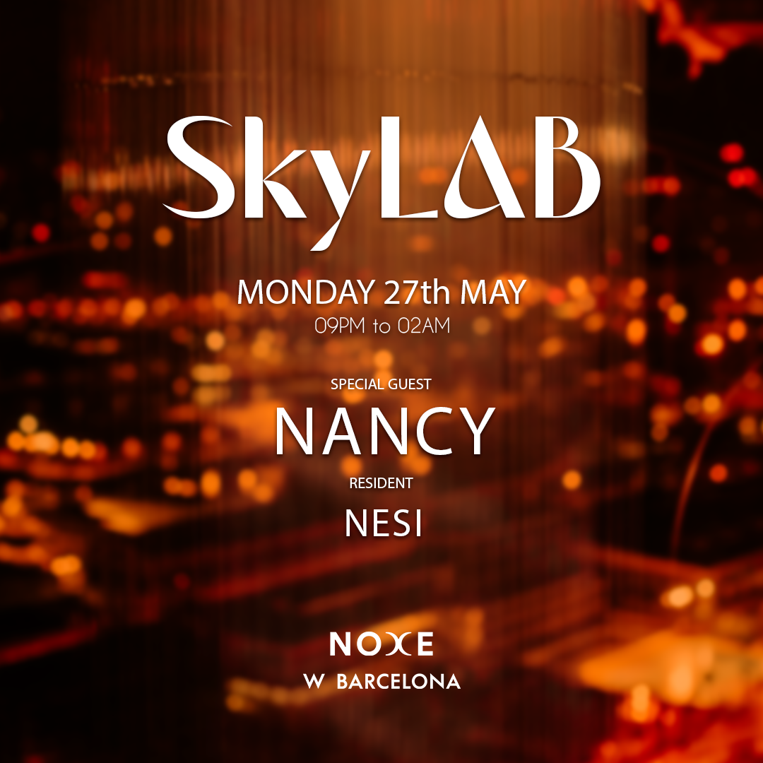 FREE* SkyLab - Ft. Nancy on the 26th floor W Barcelona at Noxe Barcelona, Barcelona