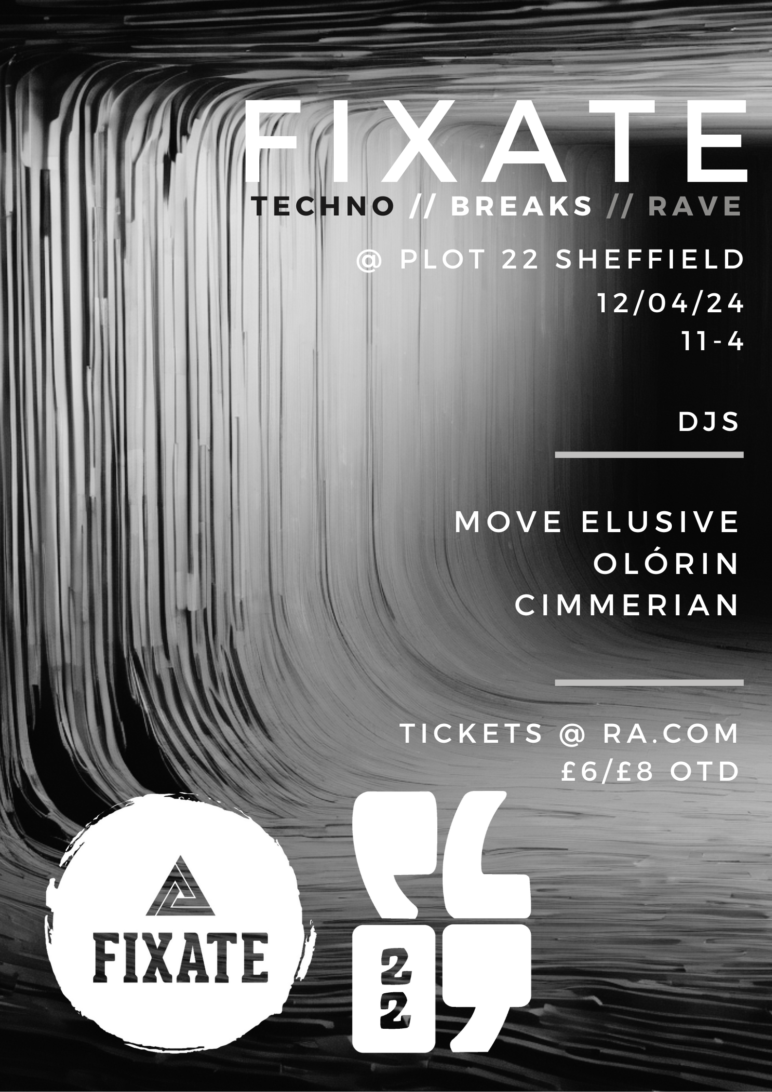 Fixate Launch Party - Techno & Breaks (Move Elusive, Olórin, Cimmerian) at Plot 22, Sheffield