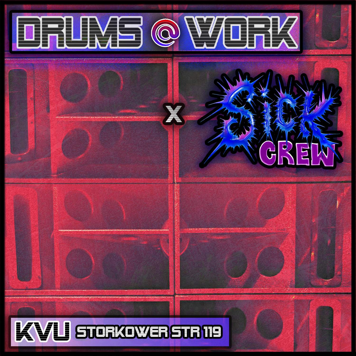 Drums at Work x Sick Crew x Rolling Lion Hi-Fi at KVU - Kirche von ...