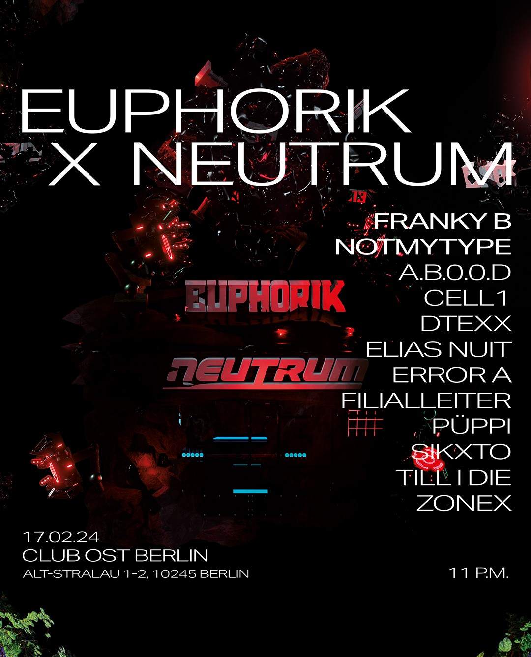 EUPHORIK X NEUTRUM w/ Franky B & Notmytype bei OST, Berlin