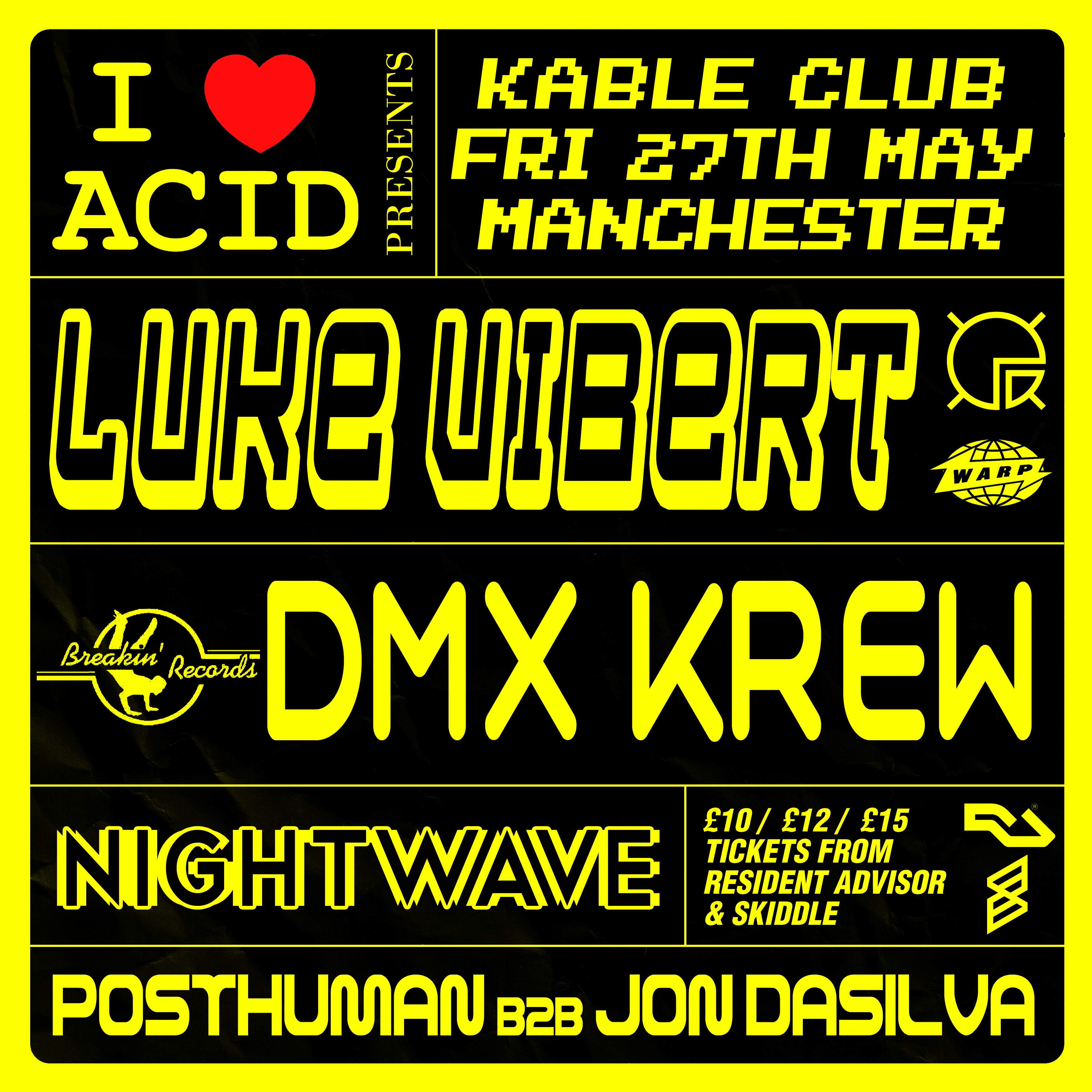 I Love Acid feat. DMX Krew, Luke Vibert & Nightwave at Kable Club ...