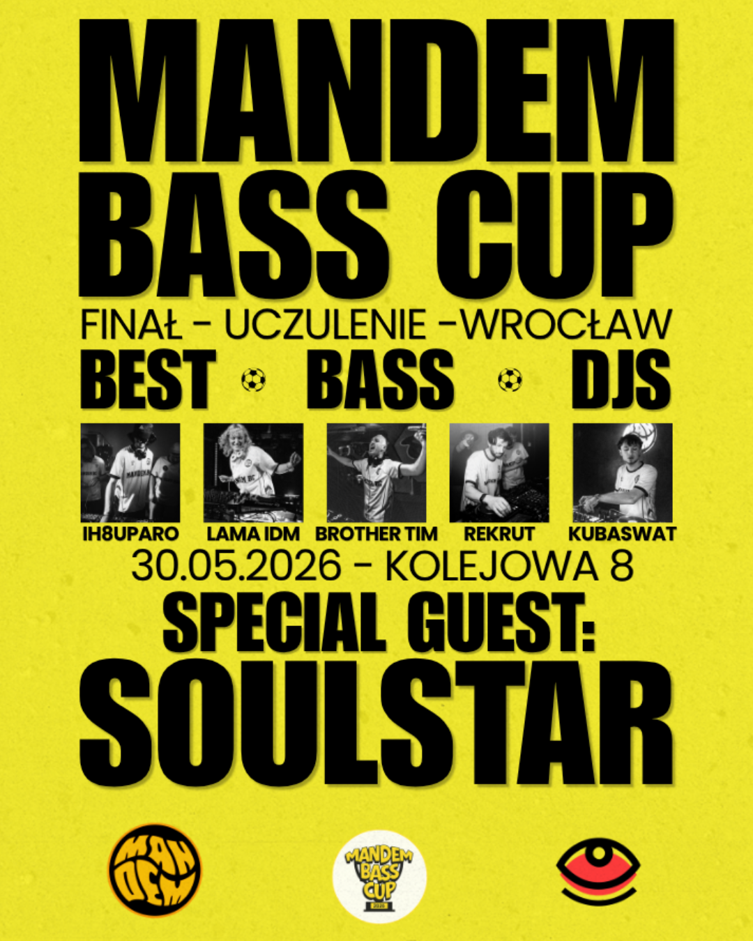 MANDEM BASS CUP 2026 FINAL with SOULSTAR [UK] at Uczulenie, Wroclaw