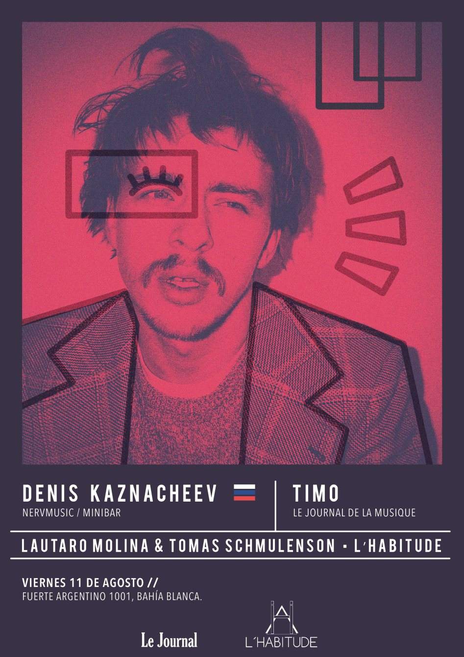 L'habitude presents: Denis Kaznacheev - Timo at Afterworld, Argentine