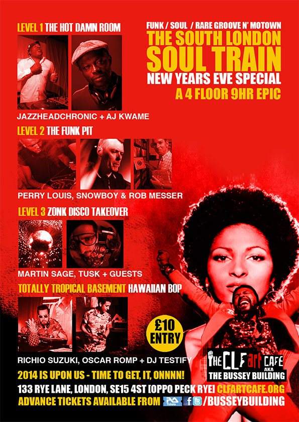 The South London Soul Train 4 Floor New Years Eve Special at CLF Art ...