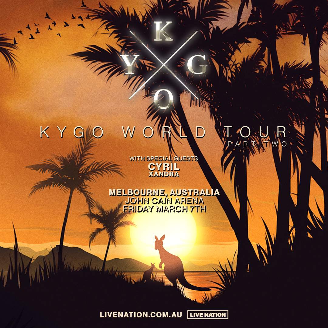 Kygo World Tour - Part Two - Melbourne at TBA - John Cain Arena , Melbourne