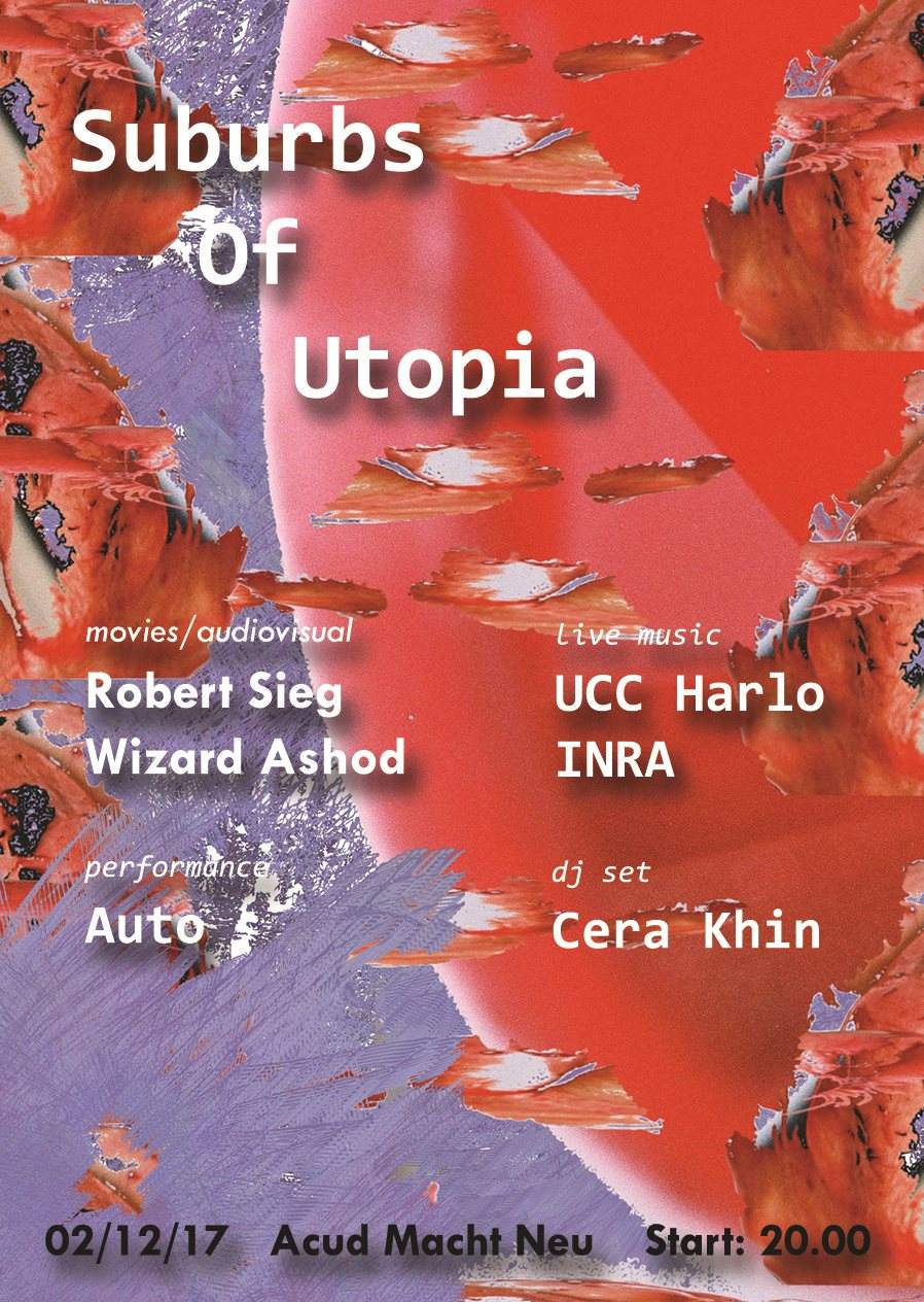 Suburbs Of Utopia - Counter Algorithms For The Future en Acud Macht NEU, Berlín