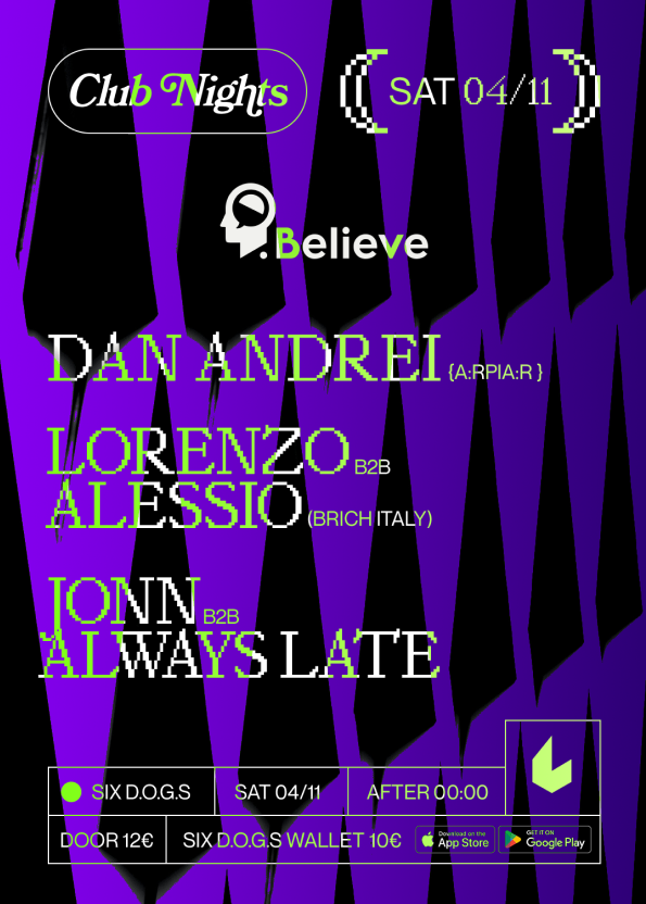 SIX D.O.G.S presents BELIEVE with Dan Andrei [a:rpia:r] at Six D.O.G.S ...