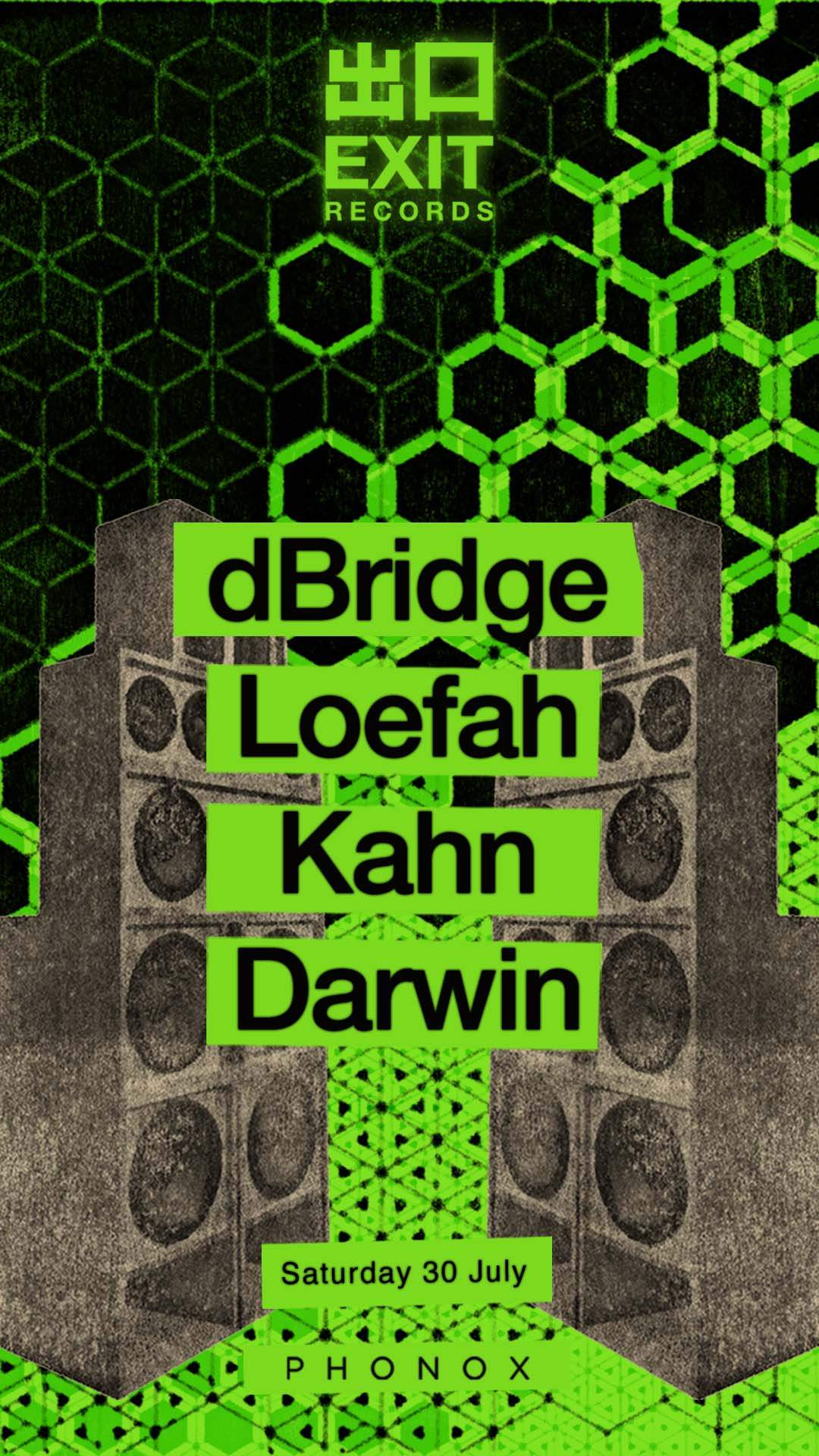 dBridge, Loefah, Kahn, Darwin [Exit Records Showcase] at Phonox, London