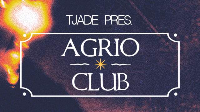 Agrio Club with Tjade, Julie Desire, Maï-Linh, New Tone [sold out] bij ...
