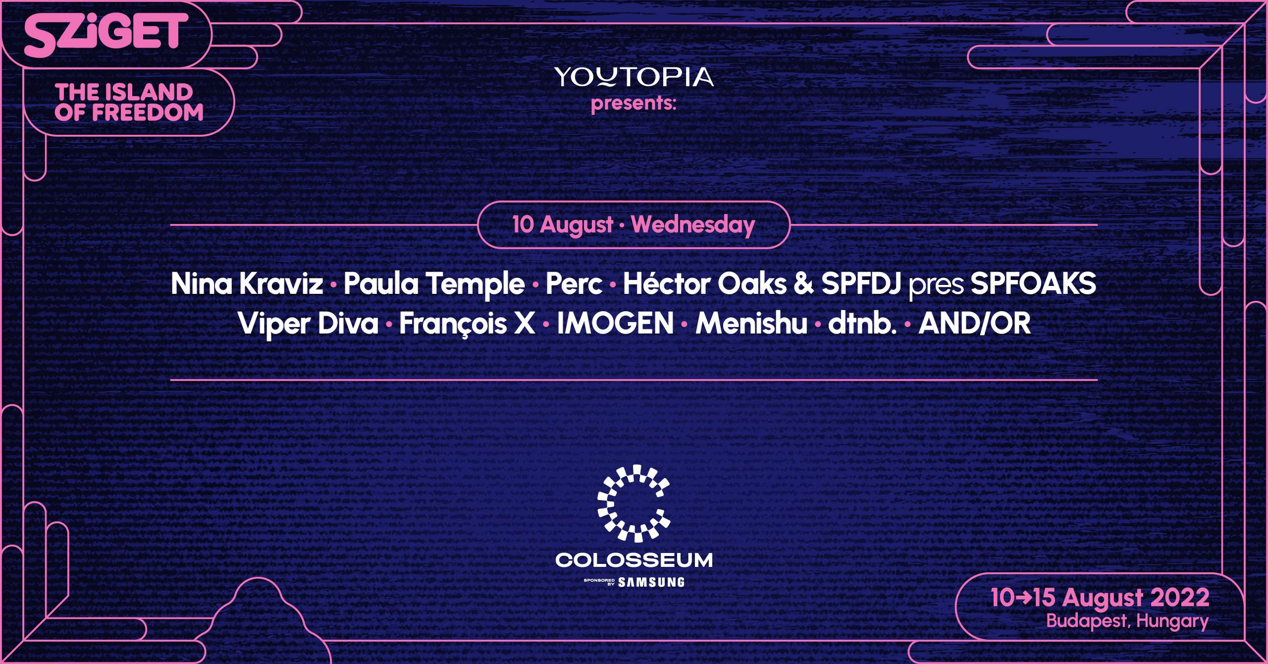 Youtopia at Sziget Festival en Majus 9 Park, Budapest