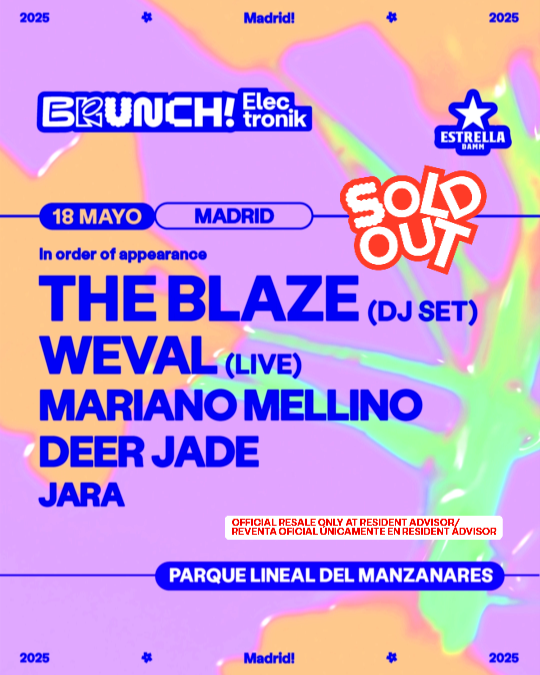 *SOLD OUT* #4 Brunch Electronik Madrid: The Blaze (DJ Set), Weval (Live ...