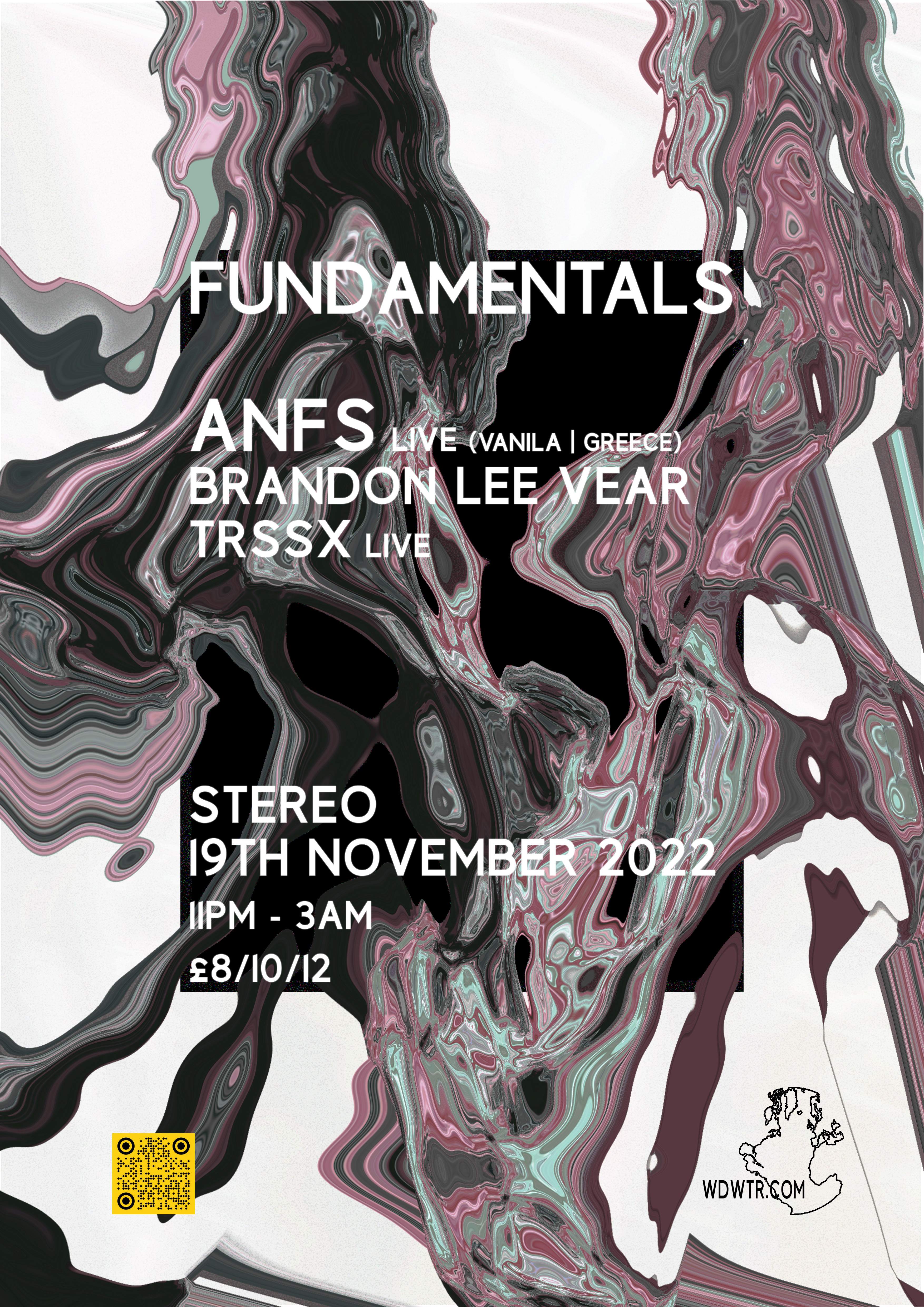 Fundamentals: ANFS (live) (Vanila - Greece), Brandon Lee Vear and TRSSX ...