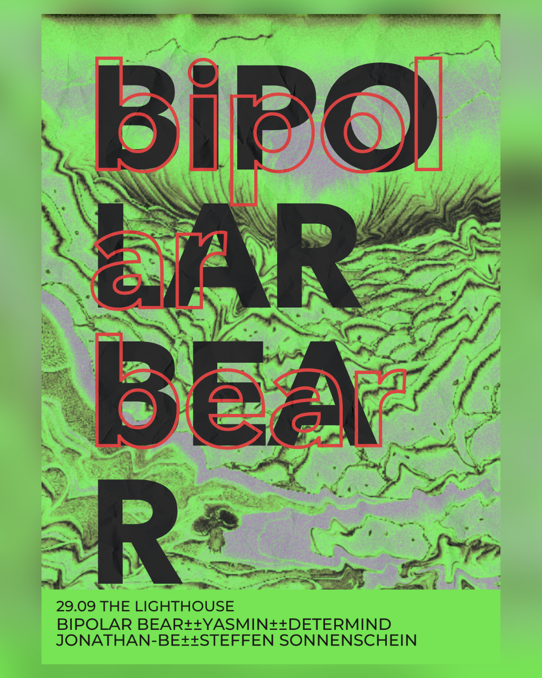 Bipolar Bear, Yasmin, Jonathan-Be, Determind, Steffen Sonnenschein at ...